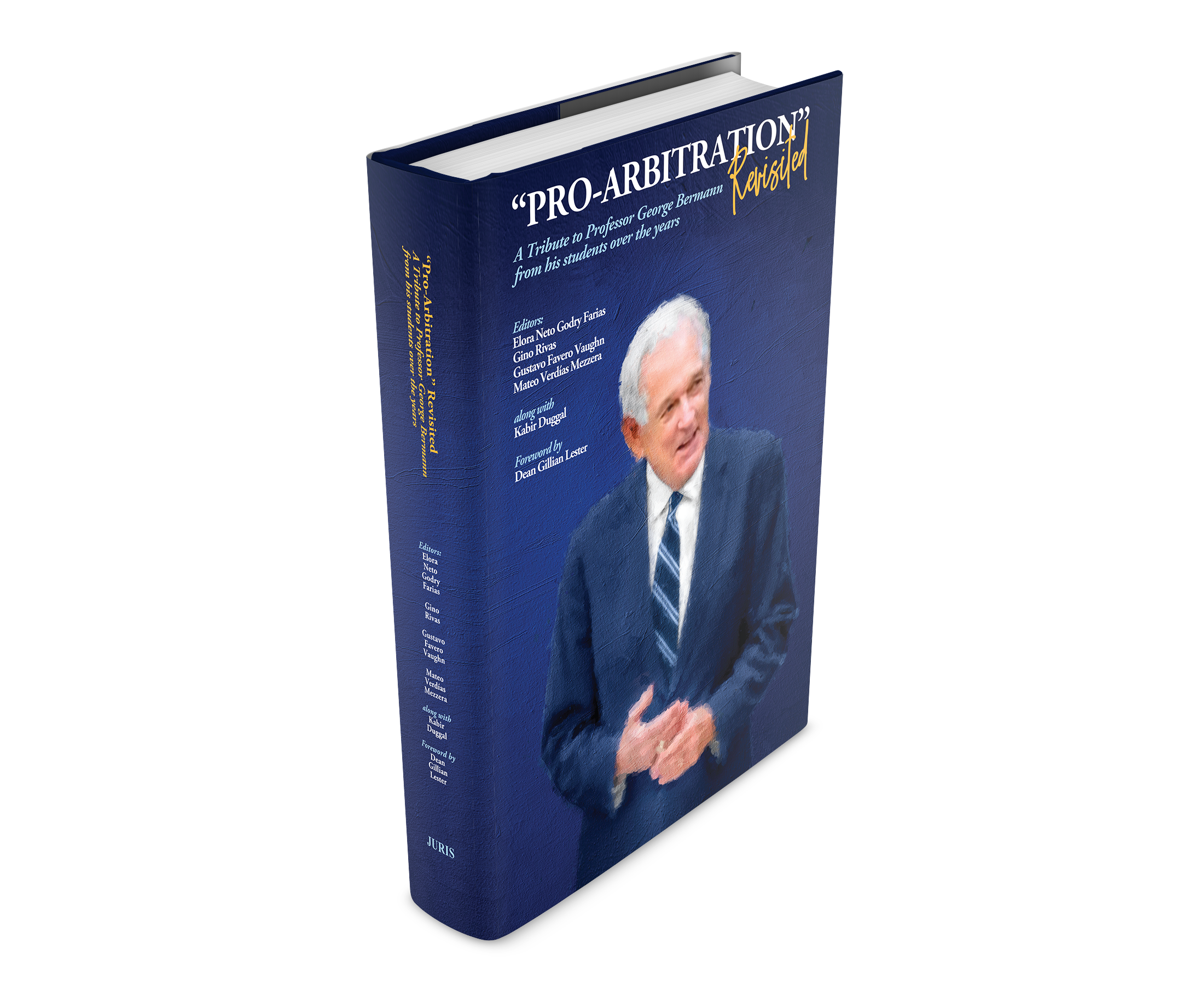 “Pro-Arbitration” Revisited: A Tribute to Professor George Bermann from ...